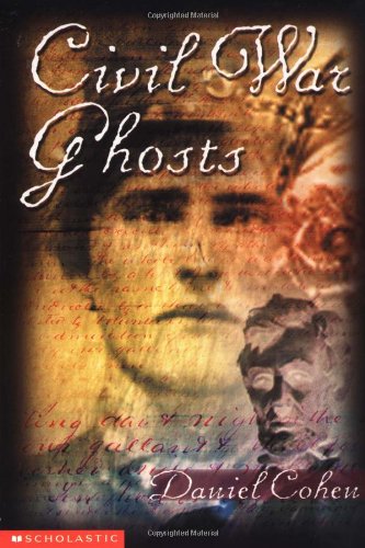 Civil War Ghosts: Cohen, Daniel: 9780439053877: Amazon.com: Books