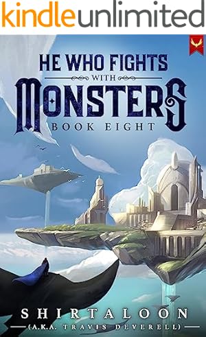 Amazon.com: He Who Fights with Monsters: A LitRPG Adventure eBook : Shirtaloon, Deverell, Travis ...