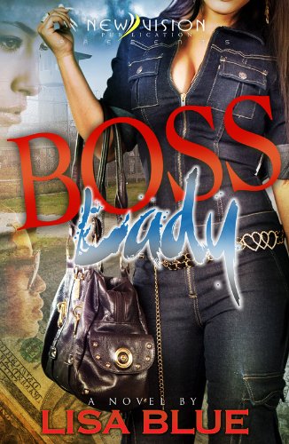 Boss Lady: Lisa Blue: 9780983603900: Amazon.com: Books