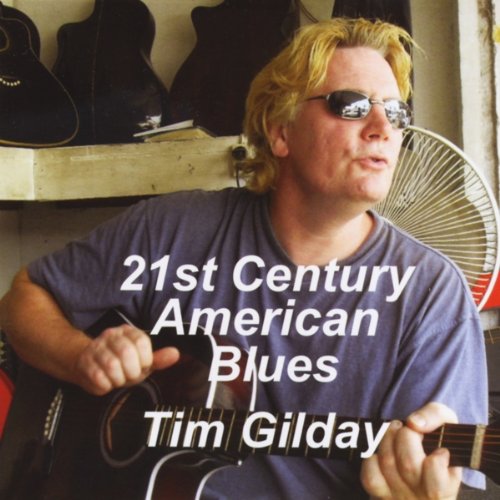 21st Century American Blues by Tim Gilday on Amazon Music - Amazon.co.uk