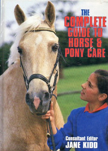 Buy The Complete Guide to Horse and Pony Care Book Online at Low Prices ...