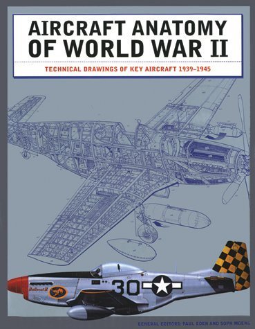 Aircraft Anatomy of World War II: Eden, Paul, Moeng, Soph ...