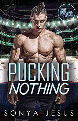 Pucking Nothing: A Sports Romance (Players & Sinners) - Kindle edition ...