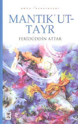 Amazon.com: Mantik'ut-Tayr: 9786053921530: Feriduddin-i Attar: Books