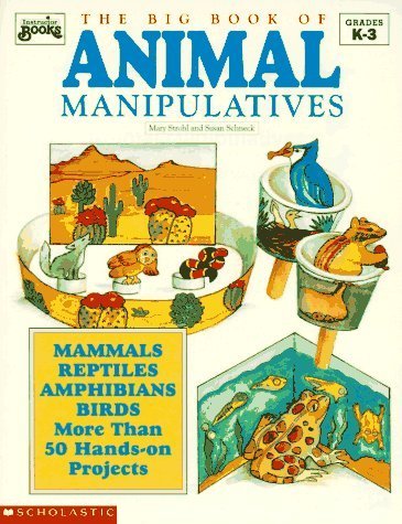 The Big Book of Animal Manipulatives by Mary Strohl (1996-03-03): Mary ...