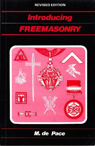 Introducing Freemasonry: a practical guide to Masonic practice in ...