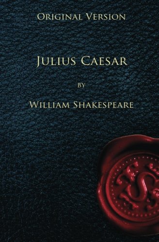 Amazon.com: Julius Caesar - Original Version: 9781456501778 ...