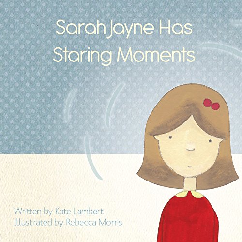 Amazon.co.jp: Sarah Jayne Has Staring Moments: A fictional children’s ...