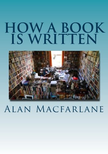 How a book is written: Macfarlane, Prof Alan: 9781490910390: Books - Amazon.ca