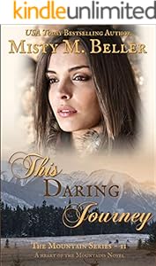 Amazon.com: This Daring Journey (The Mountain series Book 11) eBook : Beller, Misty M.: Kindle Store