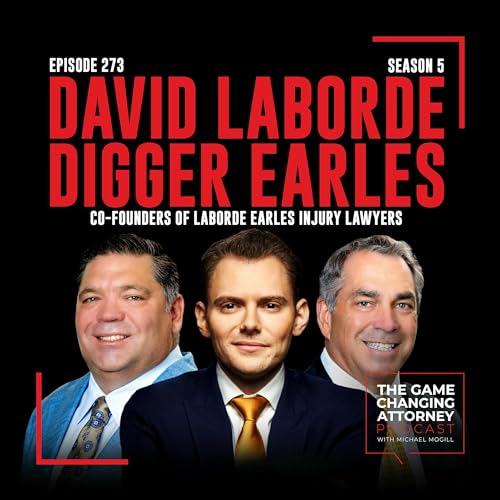 273. David Laborde & Digger Earles — Grit and Growth: The Laborde ...