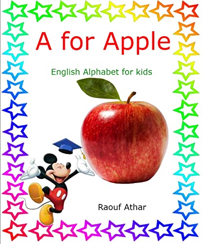 A for Apple: English alphabet for kids eBook : Athar, Raouf: Amazon.in ...