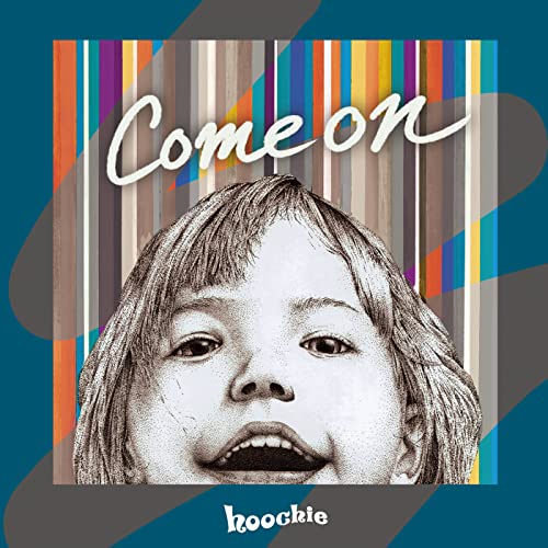 Amazon Music - hoochieのCome on - Amazon.co.jp