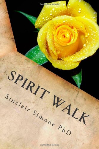 Spirit Walk: Simone, Sinclair: 9781442115736: Amazon.com: Books