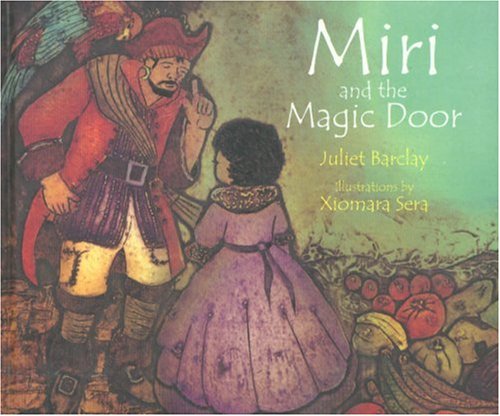 Miri and the Magic Door : Barclay, Juliet: Amazon.co.uk: Books