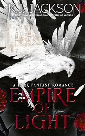 Empire of Light : A Dark Fantasy Romance (Creatures of Sin & Seduction ...