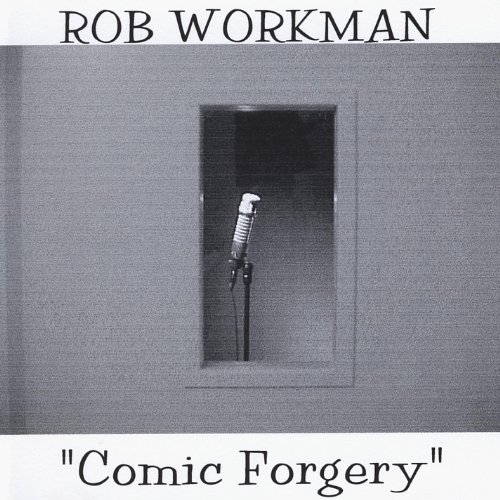 Amazon Music - Rob WorkmanのComic Forgery - Amazon.co.jp