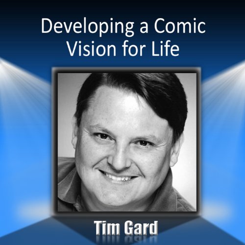 Amazon MusicでTim GardのDeveloping a Comic Vision for Lifeを再生する