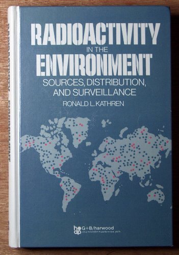 Radioactivity in the Environment: Sources, Distribution and ...