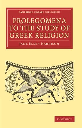 Prolegomena to the Study of Greek Religion (Cambridge Library ...