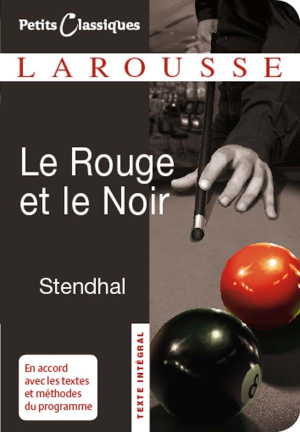 Le Rouge Et Le Noir: Chronique Du Xixe Siecle (Petits Classiques ...