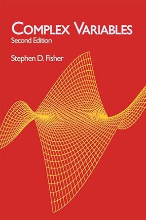 Complex Variables: Second Edition: Stephen D. Fisher: 9780486406794 ...