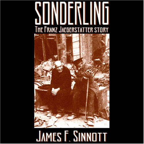 Amazon.com: Sonderling: The Franz Jaegerstatter Story (Audible Audio Edition): James F. Sinnott ...