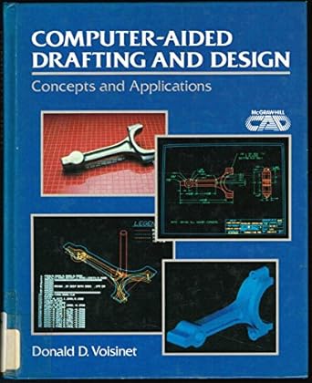 Computer Aided Drafting and Design: Concepts and Applications: Voisinet ...