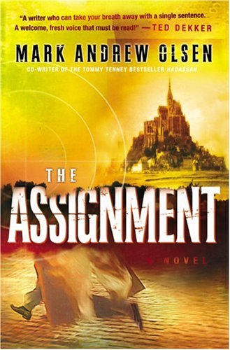 The Assignment: Olsen, Mark Andrew: 9780764228179: Books - Amazon.ca