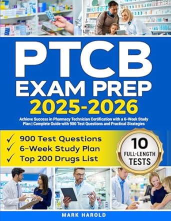 PTCB Exam Prep: Achieve Success in Pharmacy Technician Certification ...