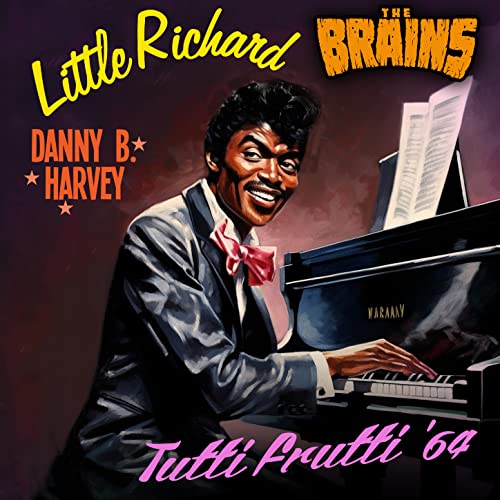 Play Tutti Frutti by Little Richard, The Brains & Danny B. Harvey on ...