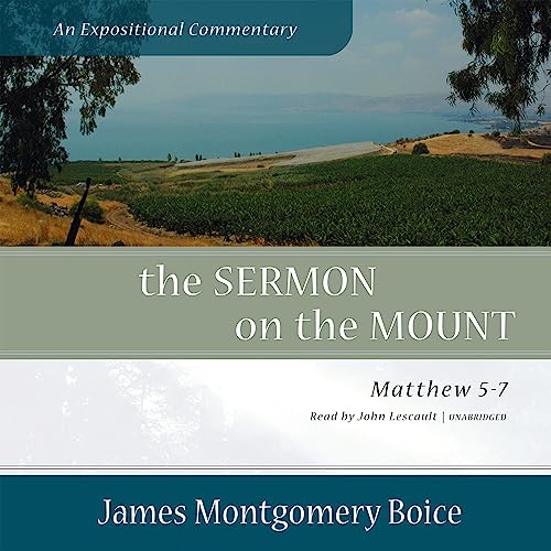 The Sermon on the Mount: An Expositional Commentary: The Expositional ...