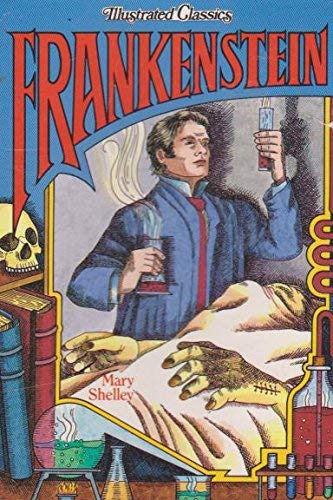Frankenstein (Illustrated Classics Series): D. J. Arneson, Mary ...