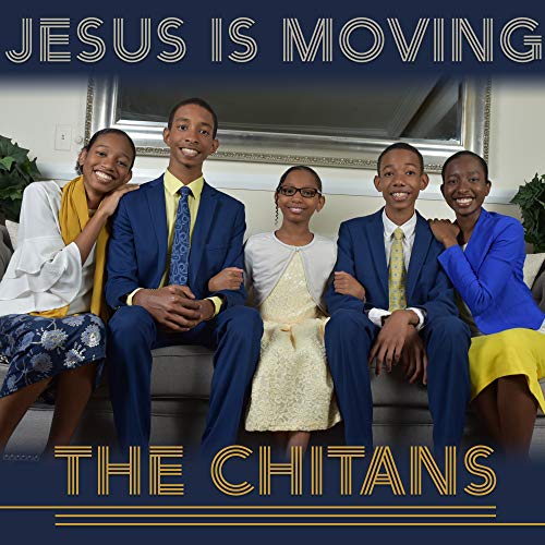 Jesus is Moving by The Chitans on Amazon Music - Amazon.com