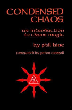 Amazon.com: Condensed Chaos: An Introduction to Chaos Magic ...