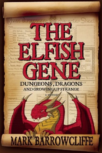 Elfish Gene: Dungeons, Dragons and Growing Up Strange: Barrowcliffe ...