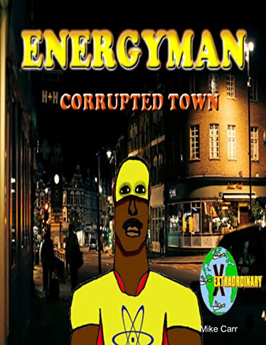 Energyman 2 Corrupted Town eBook : Carr, Mike: Amazon.in: Kindle Store
