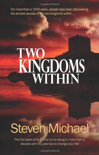 Two Kingdoms Within: Steven Michael: 9780984262779: Amazon.com: Books