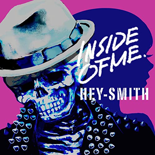 Amazon MusicでHEY-SMITHのInside Of Meを再生する