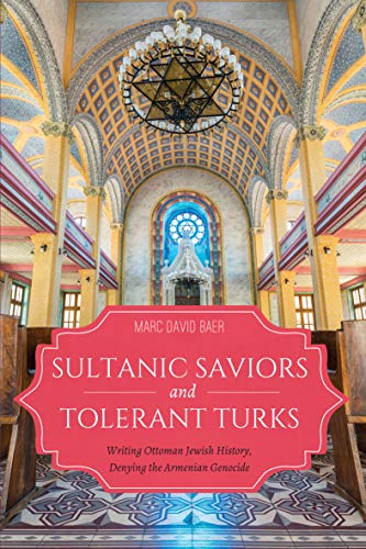 Amazon.com: Sultanic Saviors and Tolerant Turks: Writing Ottoman Jewish ...