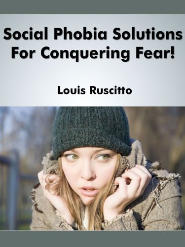 Amazon.com: Social Phobia Solutions For Conquering Fear! eBook ...