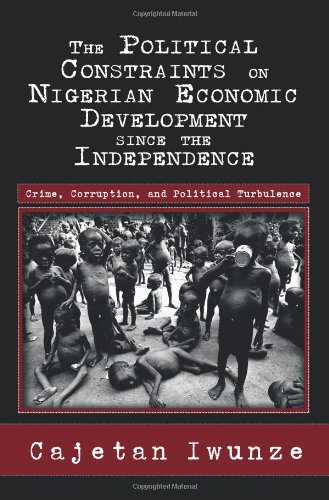 The Political Constraints on Nigerian Economic Development Since the ...