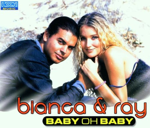 Baby Oh Baby - Bianca & Ray: Amazon.de: Musik