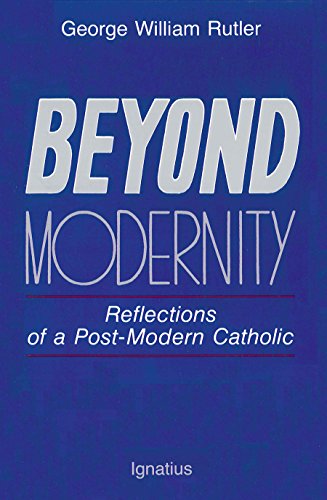 Beyond Modernity: Reflections of a Post-Modern Catholic - Kindle ...
