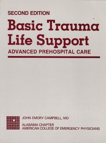 Basic Trauma Life Support: Advanced Prehospital Care: Amazon.co.uk ...