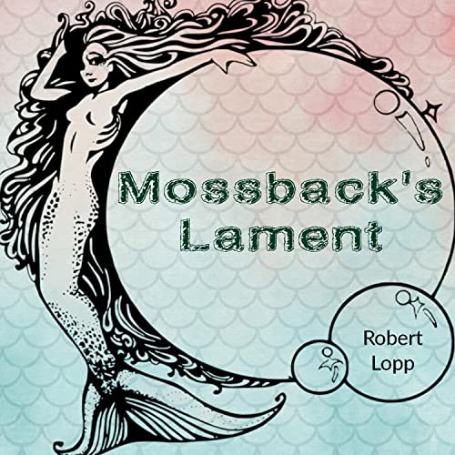 Play Mossback's Lament by Robert Lopp on Amazon Music