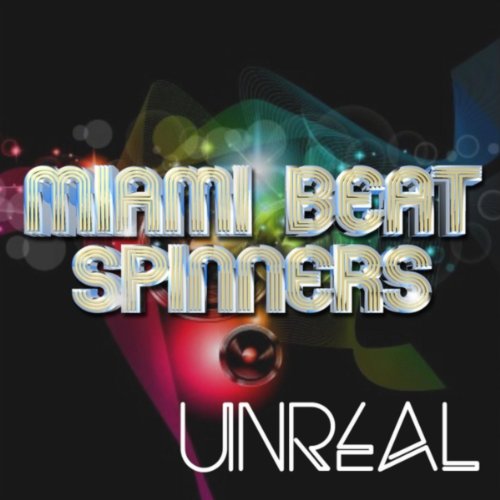 Amazon.com: Unreal : Miami Beat Spinners: Digital Music