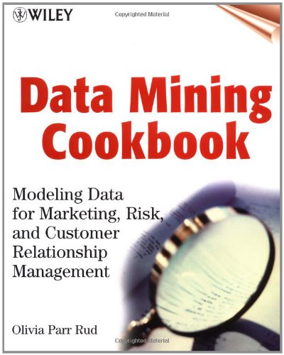Data Mining Cookbook: Modeling Data for Marketing, Risk and Customer ...