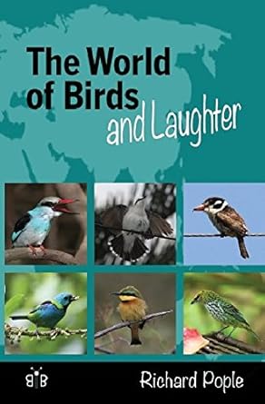 The World of Birds and Laughter: Richard Pople: 9781908241375: Amazon ...