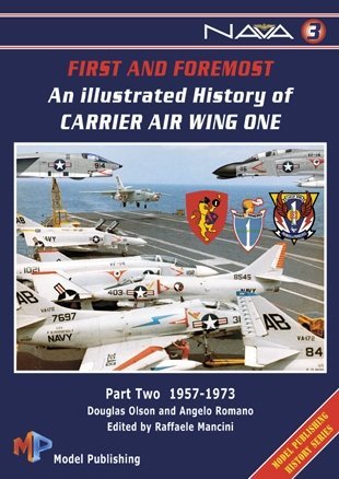 First And Foremost. An Illustrated History of Carrier Air Wing One Part ...